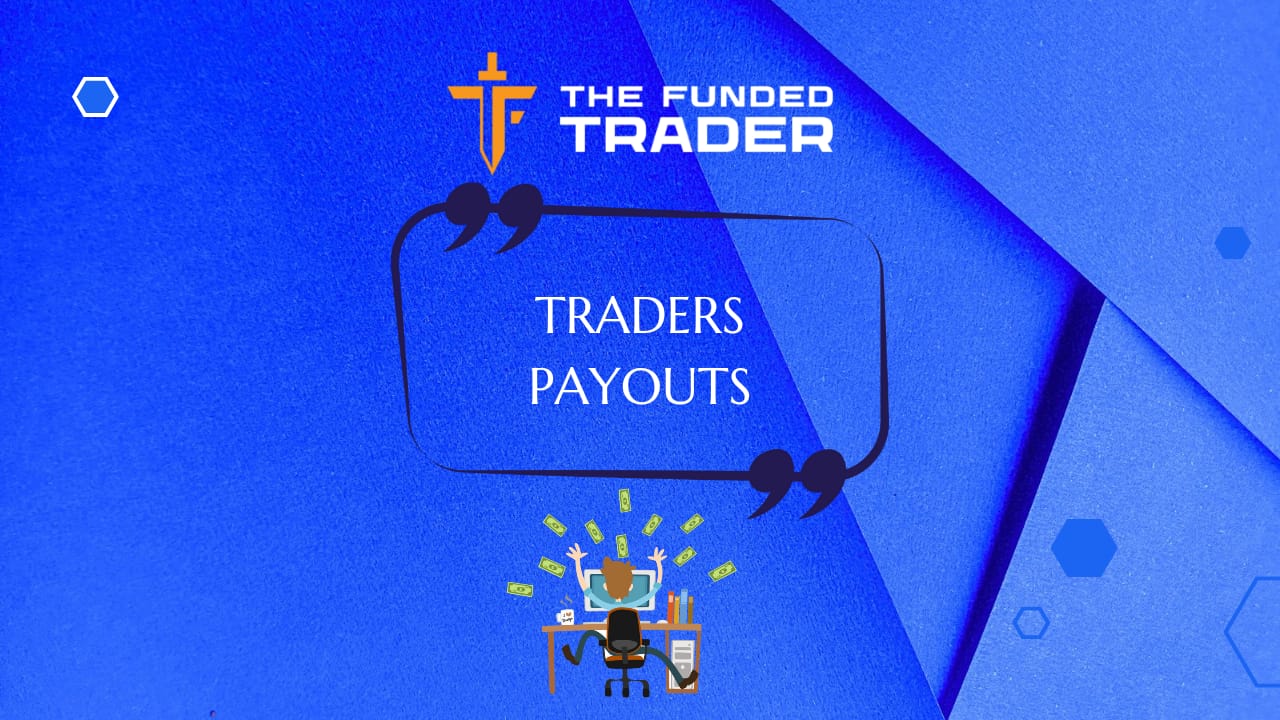 The Funded Trader: $220k Payouts Celebration - Best Prop Firm